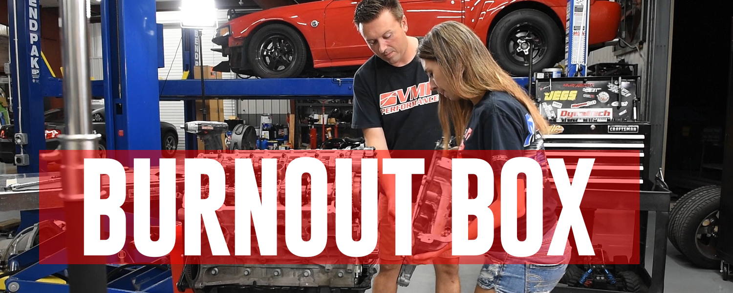 Burnout Box Season 2 Episode 27 | VMP Performance